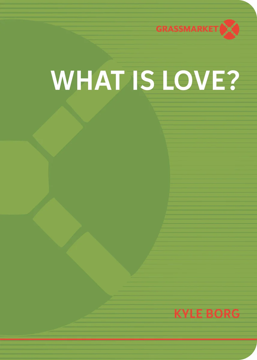 What is Love? - Wes Bredenhof